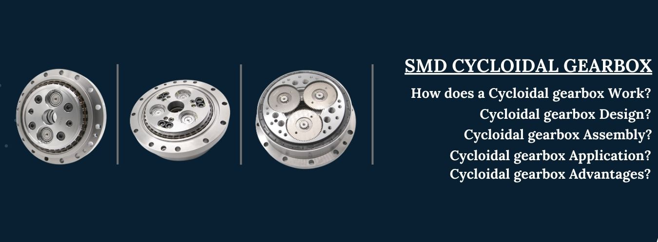 Cycloidal Gearbox Design And Assembly | SMD Gearbox